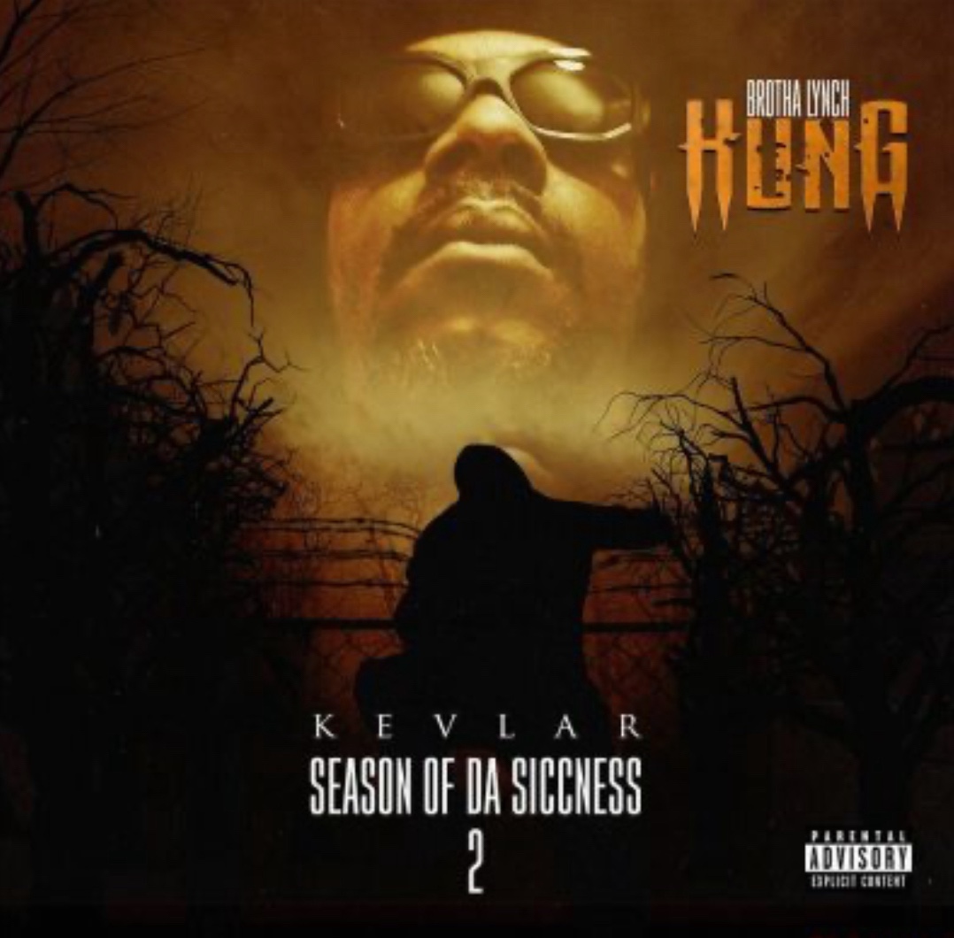 Brotha Lynch Hung – “Season of da Siccness 2: Kevlar” review – Legends ...