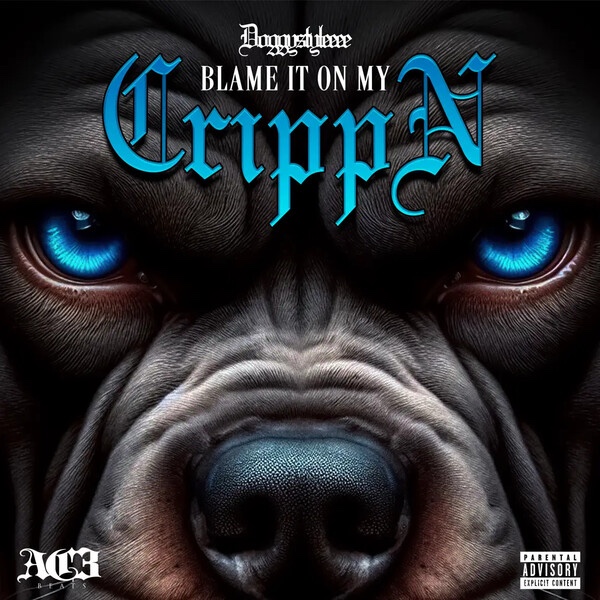 Doggystyleeee – “Blame It on My Crippin’” review – Legends Will Never Die