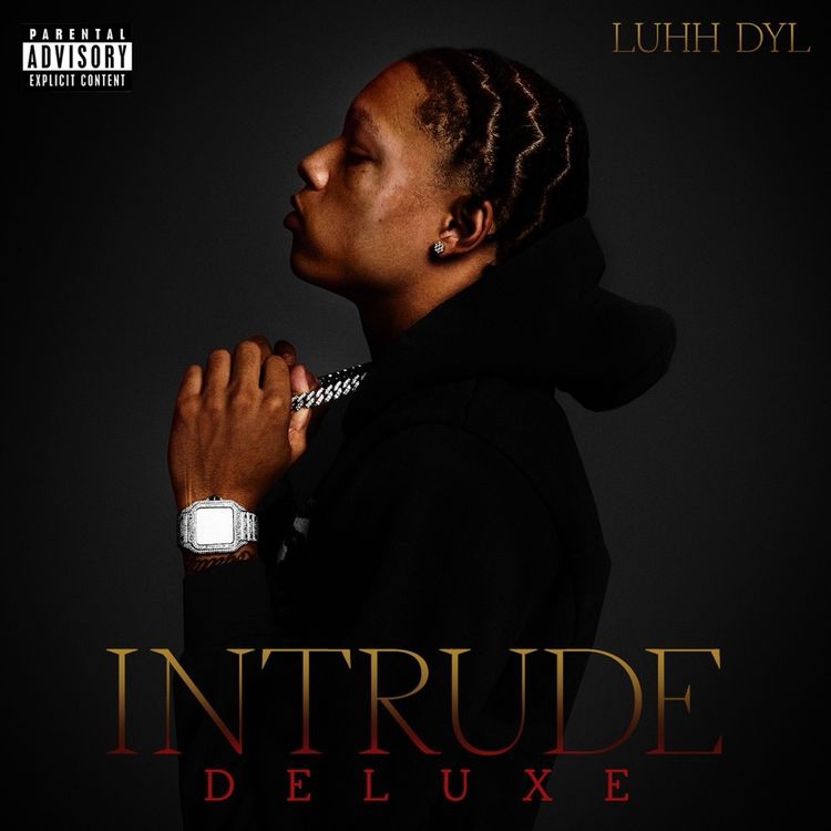 Luhh Dyl – “Intrude” review – Legends Will Never Die
